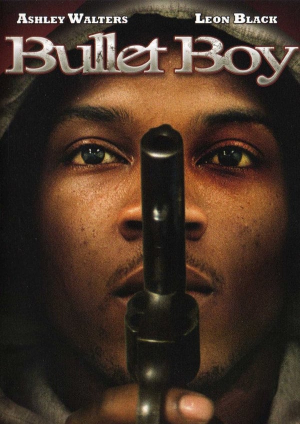Bullet Boy showtimes in London – Bullet Boy (2005)