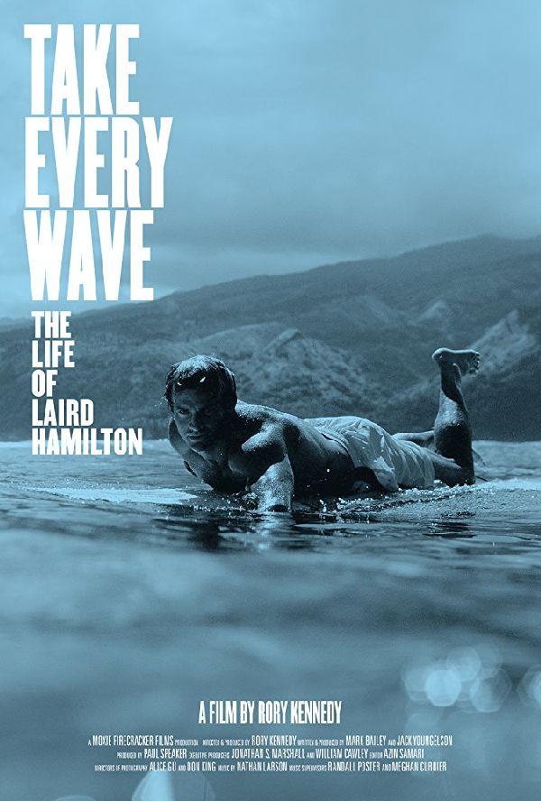 Take Every Wave: The Life of Laird Hamilton showtimes